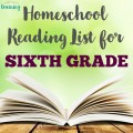 Homeschool Reading List for 6th Grade - Look We're Learning