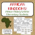 African Kingdoms! A Printable African History Unit Study for Kids ...
