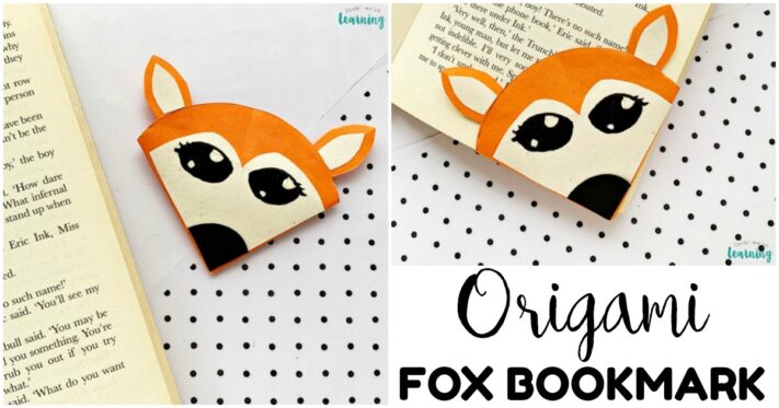 DIY Origami Fox Bookmark Craft for Kids - Look! We're Learning!